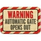 Warning Automatic Gate Opens Out Sign - Walmart.com