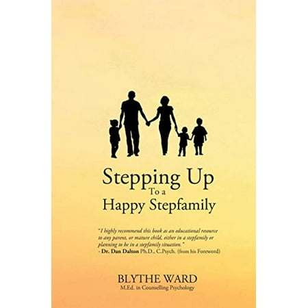 Stepping Up to a Happy Stepfamily | Walmart Canada