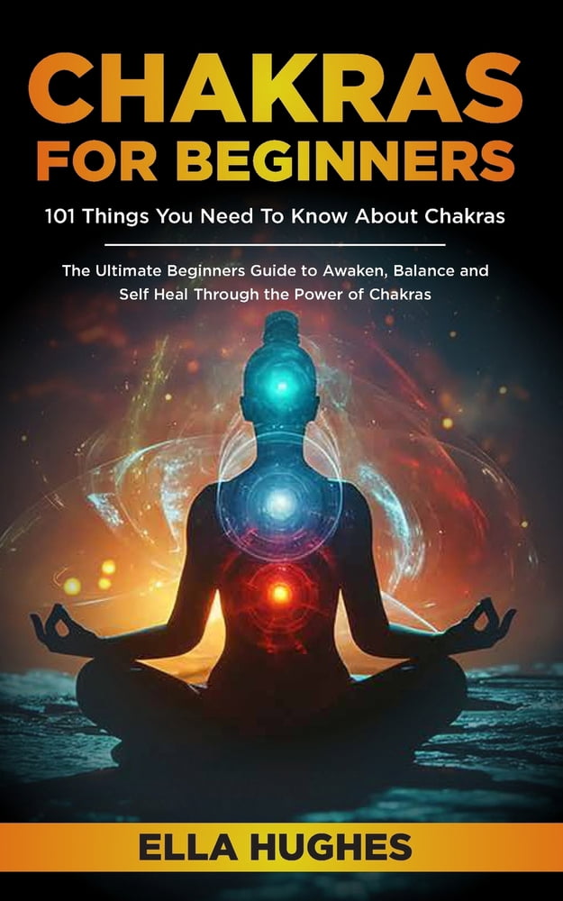 Pre-Owned Chakras for Beginners: 101 Things You Need To Know About ...