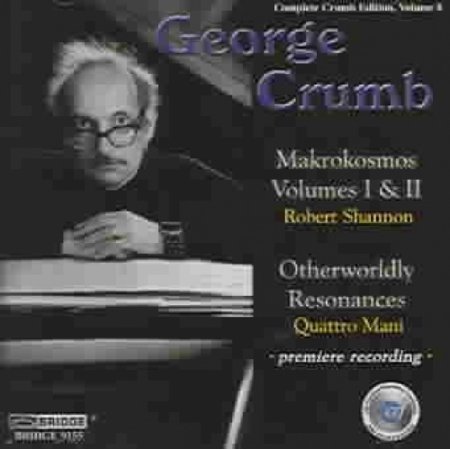 George Crumb: Makrokosmos Volumes I & II; Otherworldly Resonances | Walmart Canada