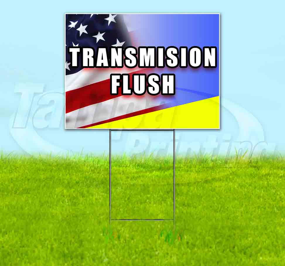 Transmission Flush (18" x 24") Yard Sign, Includes Metal Step Stake ...