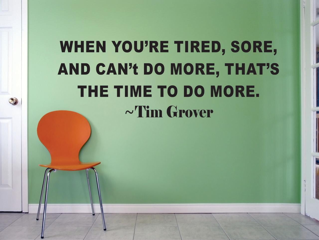 When Your Tired, Sore & Cant Do More Thats The Time To Do More. - Tim ...