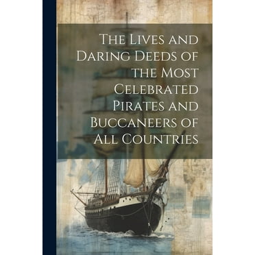 Pirates, Buccaneers, the Republic & the Caribbean : Legends and ...
