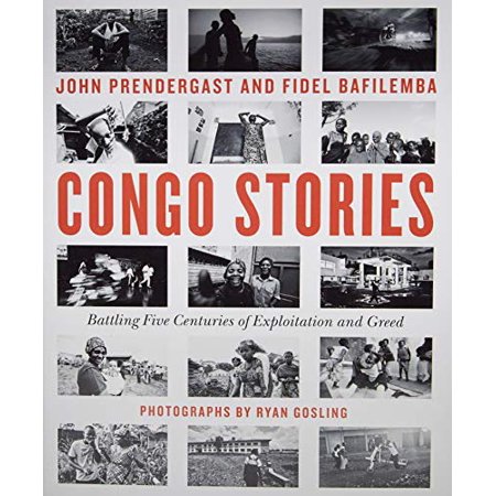 Congo Stories: Battling Five Centuries of Exploitation and Greed Book ...