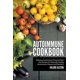 Autoimmune Cookbook : Delicious Autoimmune Protocol Paleo Diet Recipes ...