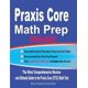 Praxis Core Math Prep 2020-2021 : The Most Comprehensive Review and ...