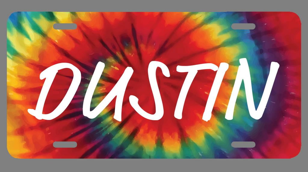 Dustin Name Tie Dye Style License Plate Tag Vanity Novelty Metal | UV ...