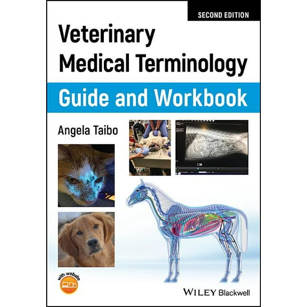 Veterinary Medical Terminology Guide and Workbook (Edition 2 ...