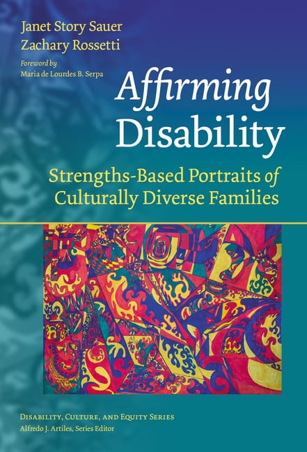 Disability, Culture, and Equity: Affirming Disability : Strengths-Based ...