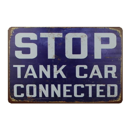 Stop Tank Car Connected metal tin sign vintage style reproduction 12 x ...