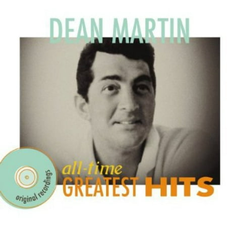 Dean Martin - All Time Greatest Hits (CD) - Walmart.com