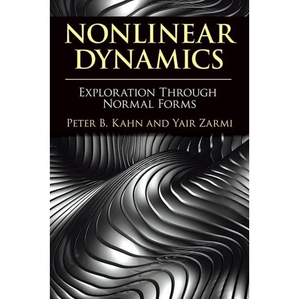 Dover Books on Physics: Nonlinear Dynamics : Exploration Through Normal ...