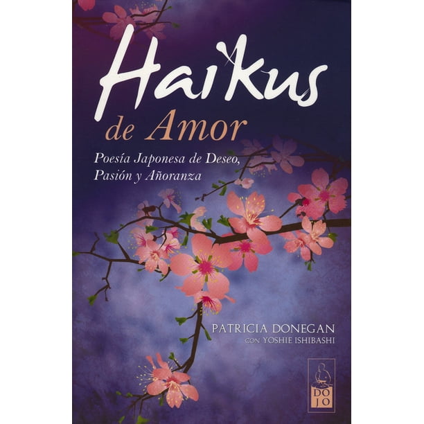 HAIKUS DE AMOR DOJO EDICIONES PATRICIA DONEGAN | Bodega Aurrera en línea