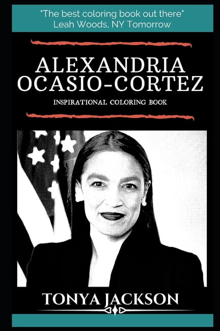 Alexandria Ocasio-Cortez Books: Alexandria Ocasio-Cortez Inspirational ...