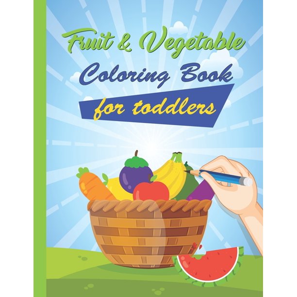 Fruit and vegetable coloring book for toddlers: Fruits Activity ...
