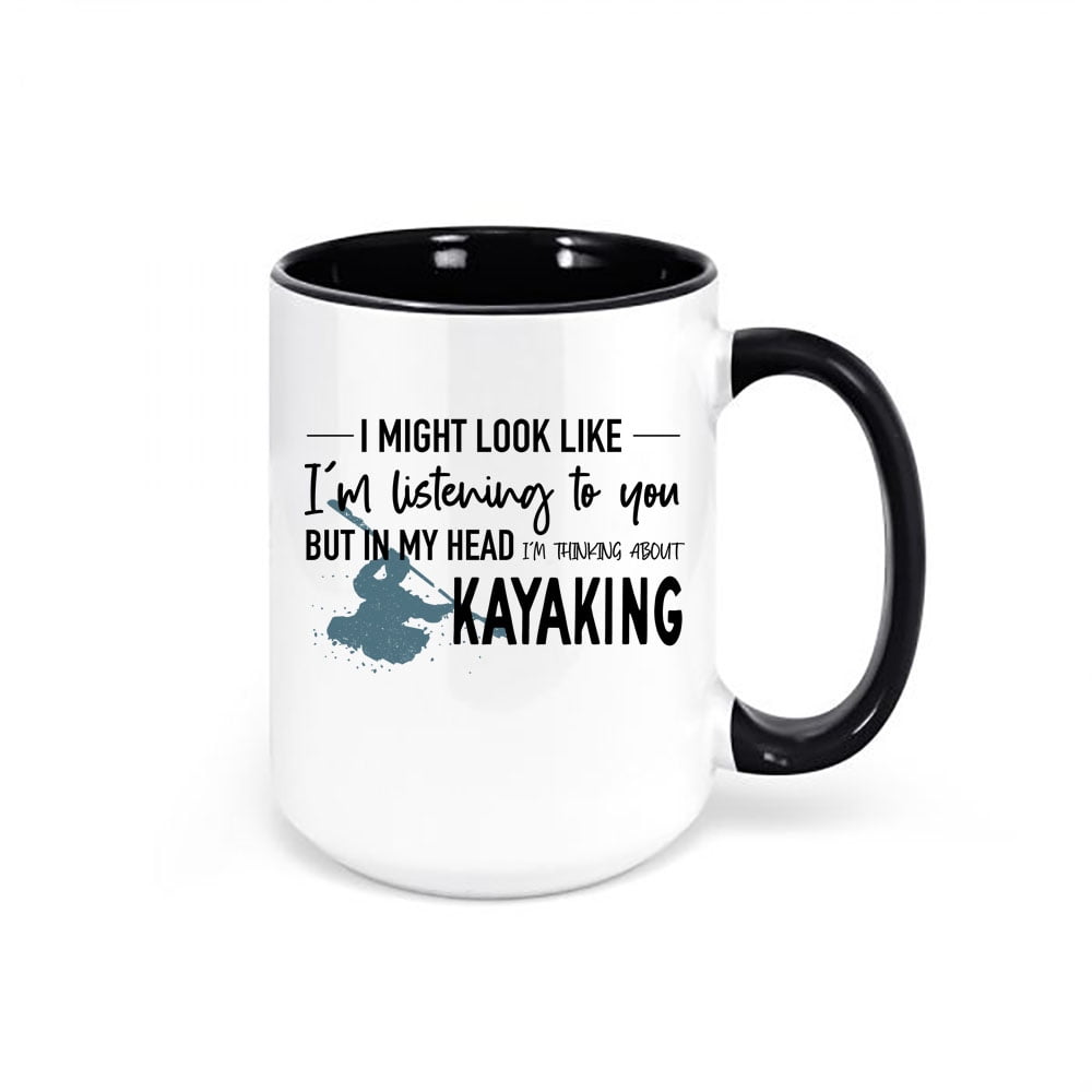 Kayaking Mug, Kayak Gift, Thinking About Kayaking, Kayak Coffee Mug ...