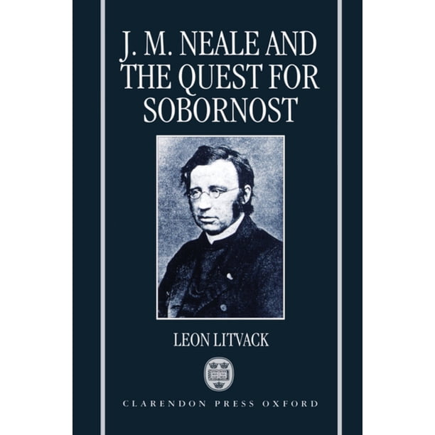 John Mason Neale and the Quest for Sobornost (Hardcover) - Walmart.com