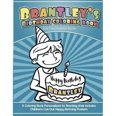 Brantley's Birthday Coloring Book Kids Personalized Books: A Coloring ...