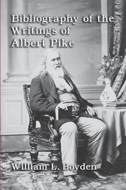 Bibliography of the Writings of Albert Pike - Walmart.com