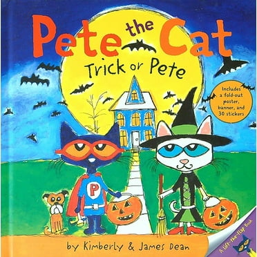 Pete the Cat: Pete the Cat: Trick or Pete: A Halloween Book for Kids ...