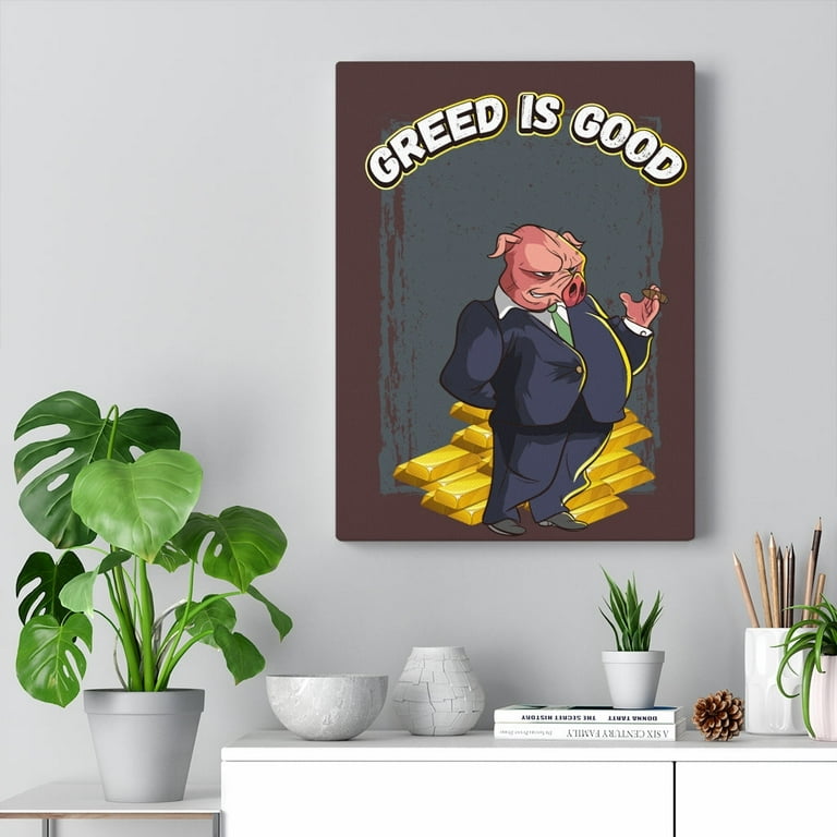 Greed Is Good Poster