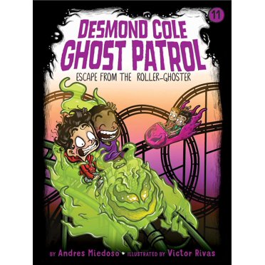 Desmond Cole Ghost Patrol: A Troll Lot of Trouble (Series #17 ...