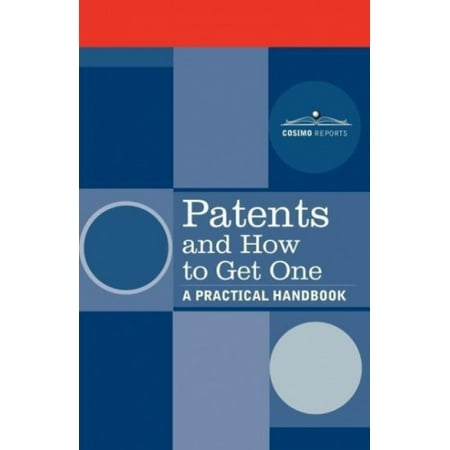 Patents and How to Get One: A Practical Handbook | Walmart Canada