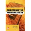 Semiconductor Process Reliability in Practice, (Hardcover) - Walmart.com