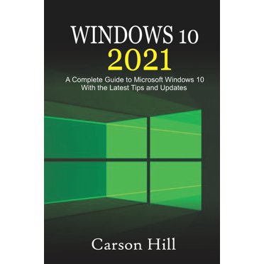 Windows 10 : A complete Windows 10 guide and user manual for beginners ...