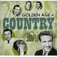 Golden Age Of Country (CD) - Walmart.com