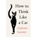 How to Think Like a Cat - Walmart.com