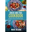 Greek And Mediterranean Cookbook: 2 Books In 1: Explore A World Of 140 ...