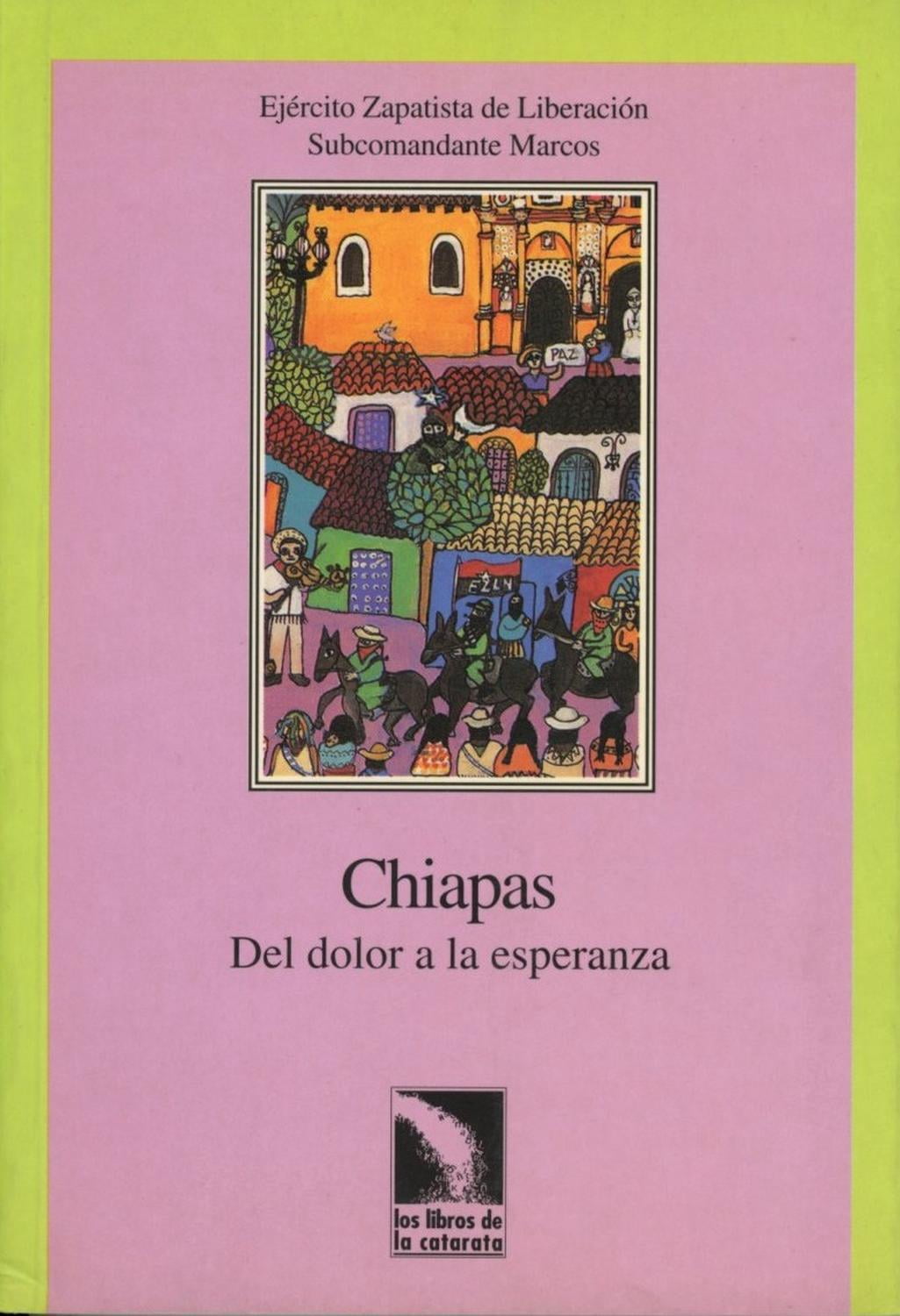 Chiapas. Del Dolor A La Esperanza CATARATA Subcomandante Marcos ...