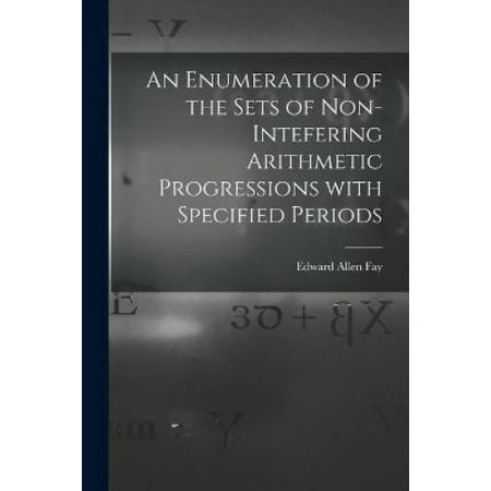 An Enumeration of the Sets of Non-intefering Arithmetic Progressions ...