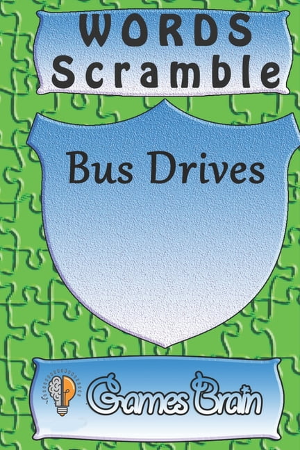 word scramble Bus Drives games brain : Word scramble game is one of the ...