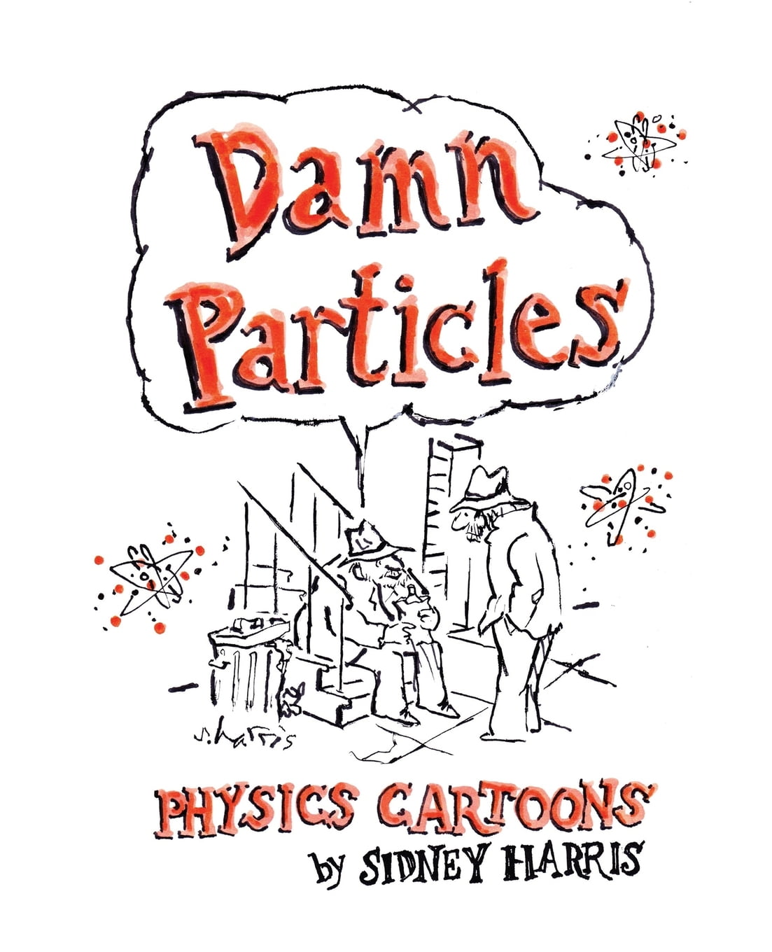 Science Cartoon Library: Damn Particles: Physics Cartoons by Sidney ...