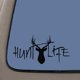 Hunt Life Decal | 8-Inches Tall By 4-Inches Wide | Black Vinyl Decal ...