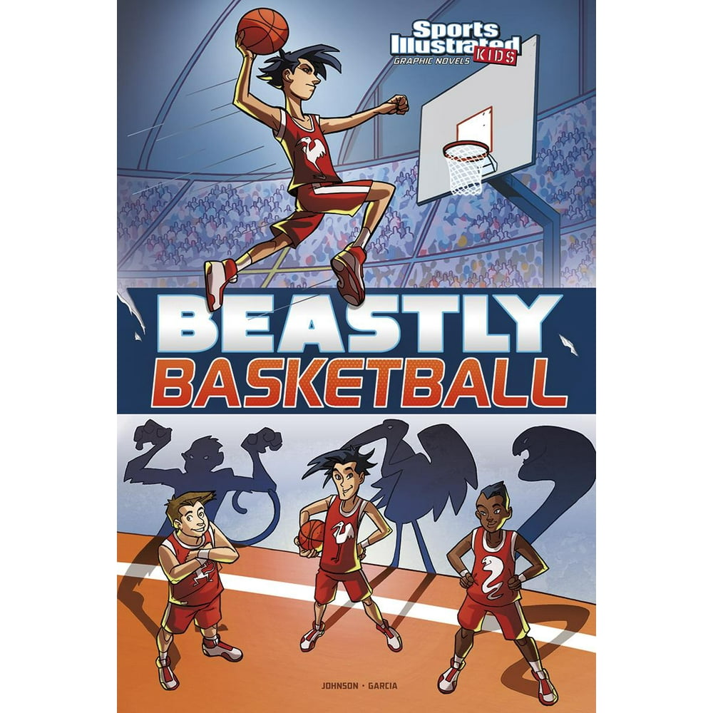 Sports Illustrated Kids Graphic Novels: Beastly Basketball (Paperback ...