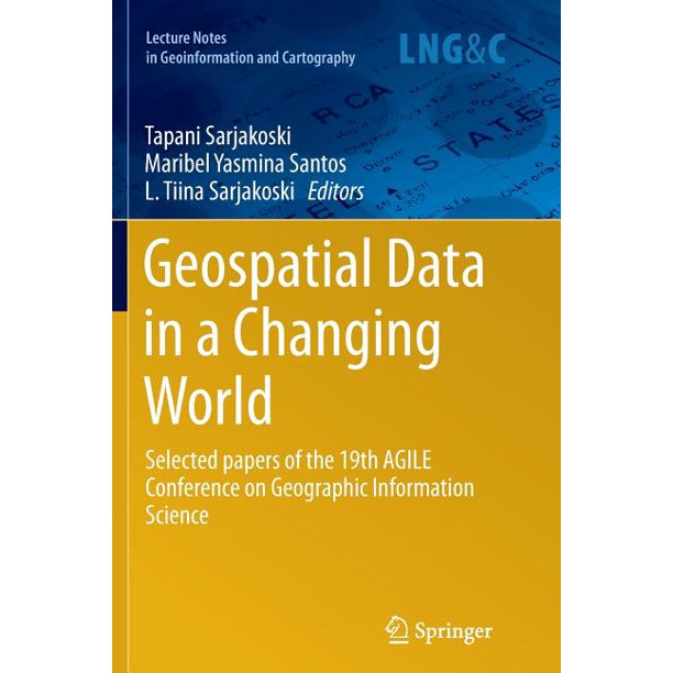 Lecture Notes in Geoinformation and Cartography: Geospatial Data in a ...