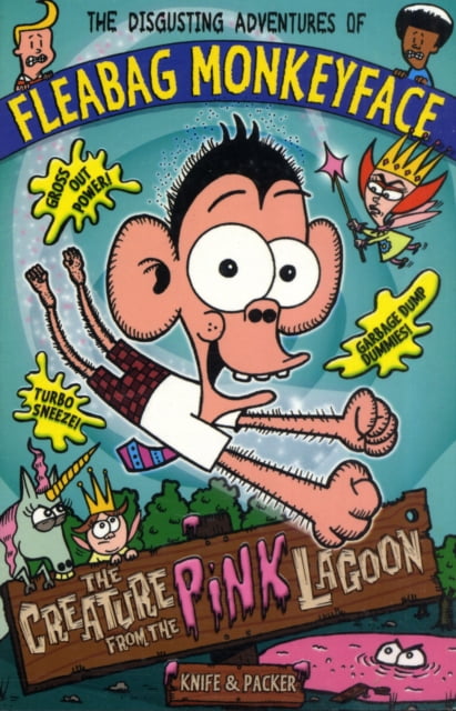 Disgusting Adventures of Fleabag Monkeyface: The Creature from the Pink ...