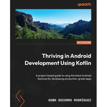 Pro Android with Kotlin: Developing Modern Mobile Apps (Paperback ...
