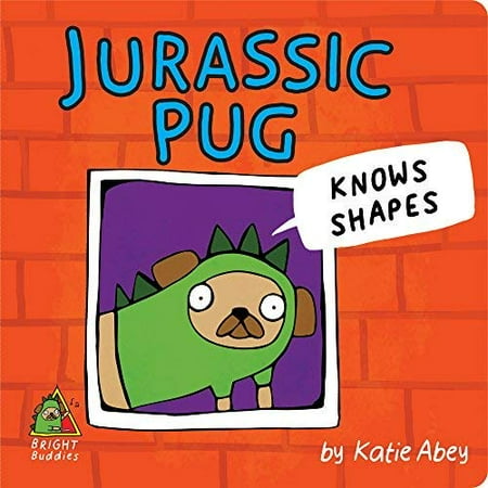 Jurassic Pug Knows Shapes (Bright Buddies) | Walmart Canada