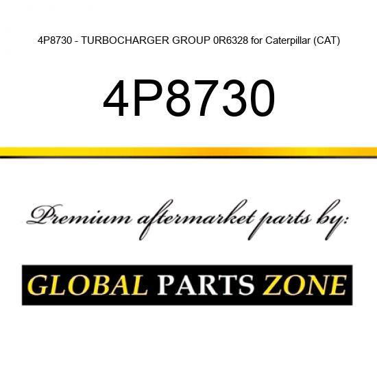 4P8730 - TURBOCHARGER GROUP 0R6328 for Caterpillar (CAT) - Walmart.com