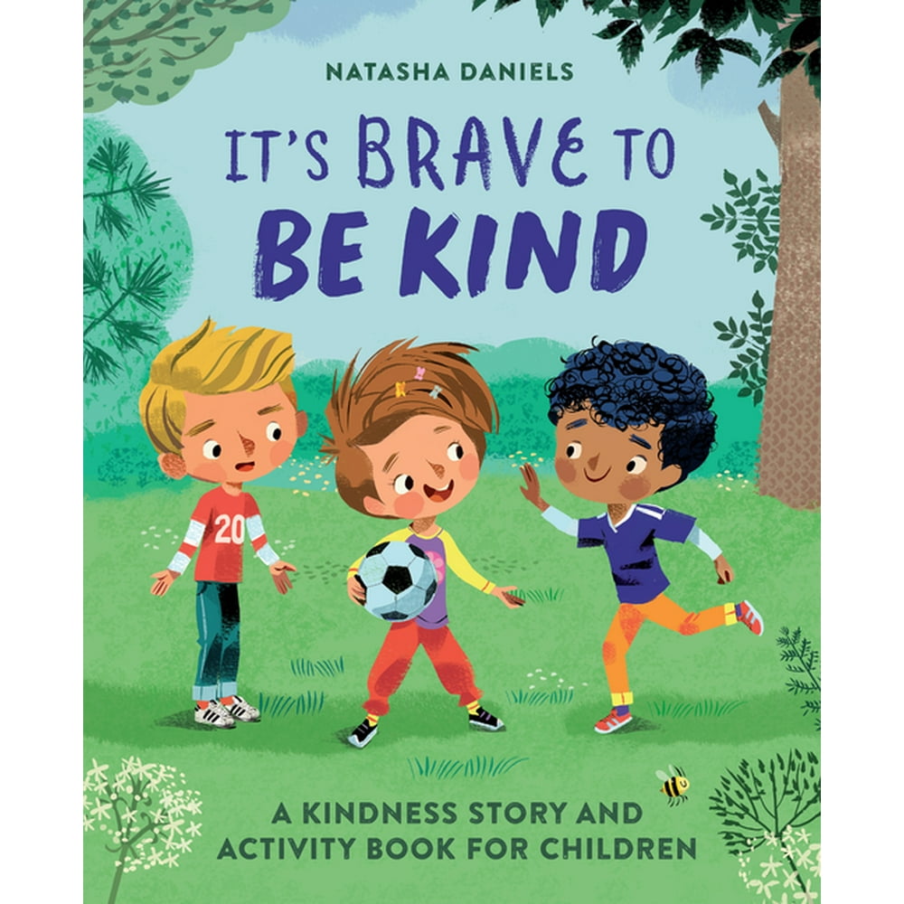 It's Brave to Be Kind: A Kindness Story and Activity Book for Children ...
