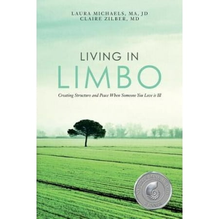 Living in Limbo: Creating Structure and Peace When Someone You Love is ...