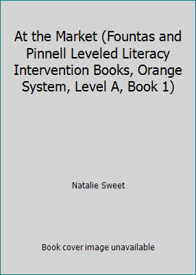 Pre-Owned At the Market (Fountas and Pinnell Leveled Literacy ...