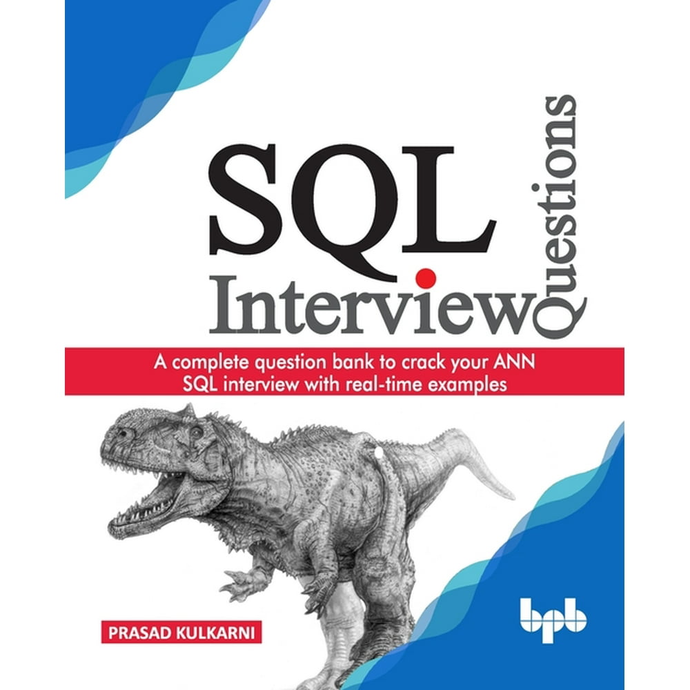 SQL Interview Questions : A complete question bank to crack your ANN ...