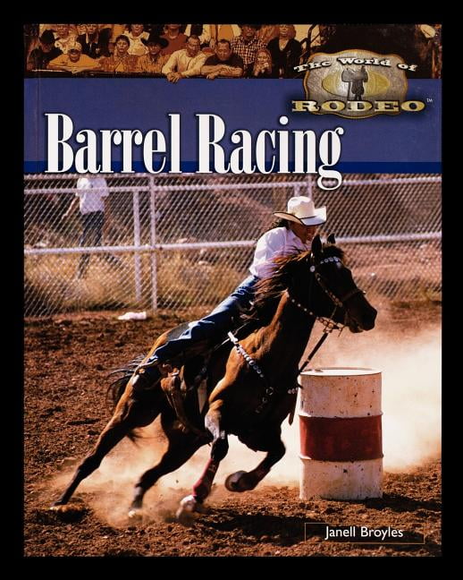World of Rodeo: Barrel Racing (Paperback) - Walmart.com