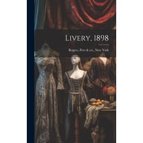 Livery, 1898 (Hardcover) - Walmart Business Supplies