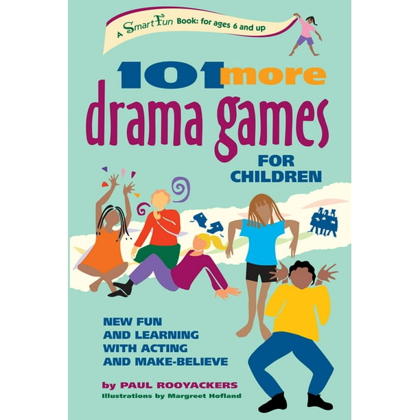 Smartfun Activity Books: 101 More Drama Games for Children : New Fun ...